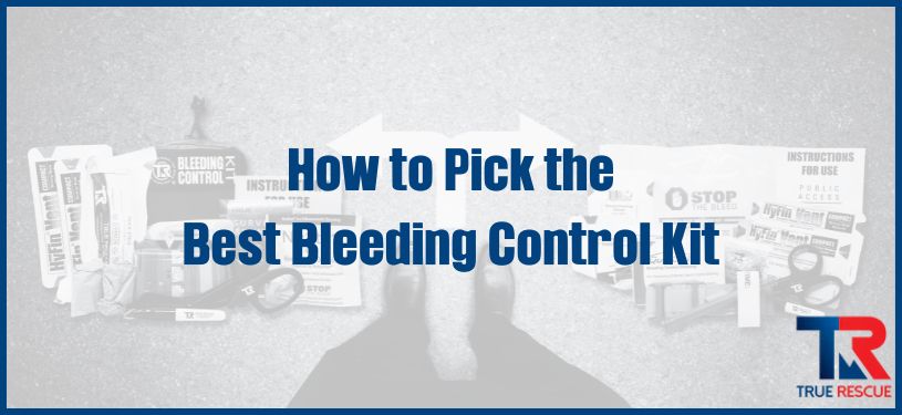 How to Pick the Best Bleeding Control Kit